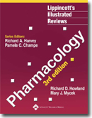 Lippincotts Illustrated Reviews: Pharmacology, Third Edition