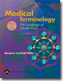 Medical Terminology: The Language of Health Care, Second Edition