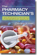The Pharmacy Technician's Reference Guide, First Edition