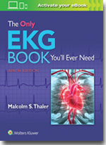 The Only EKG Book You'll Ever Need, Ninth Edition (North American Edition)