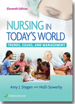 Nursing In Today's World: Trends, Issues and Management, Eleventh Edition
