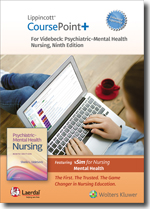 Videbeck: Psychiatric–Mental Health Nursing, Ninth Edition