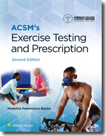 ACSM's Exercise Testing and Prescription, Second Edition