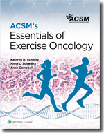 ACSM's Essentials of Exercise Oncology