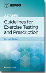ACSM's Guidelines for Exercise Testing and Prescription, Eleventh Edition